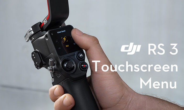 A Beginner's Guide to DJI RS 3/DJI RS 3 Pro